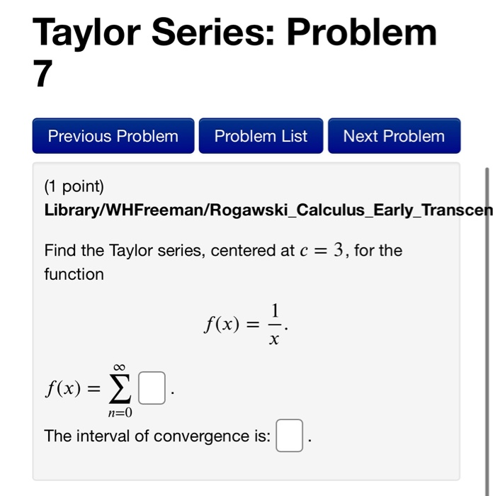 Solved Taylor Series: Problem Previous Problem Problem List | Chegg.com