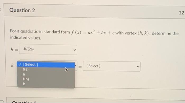 Solved Question 2 12 For a quadratic in standard form f (x) | Chegg.com
