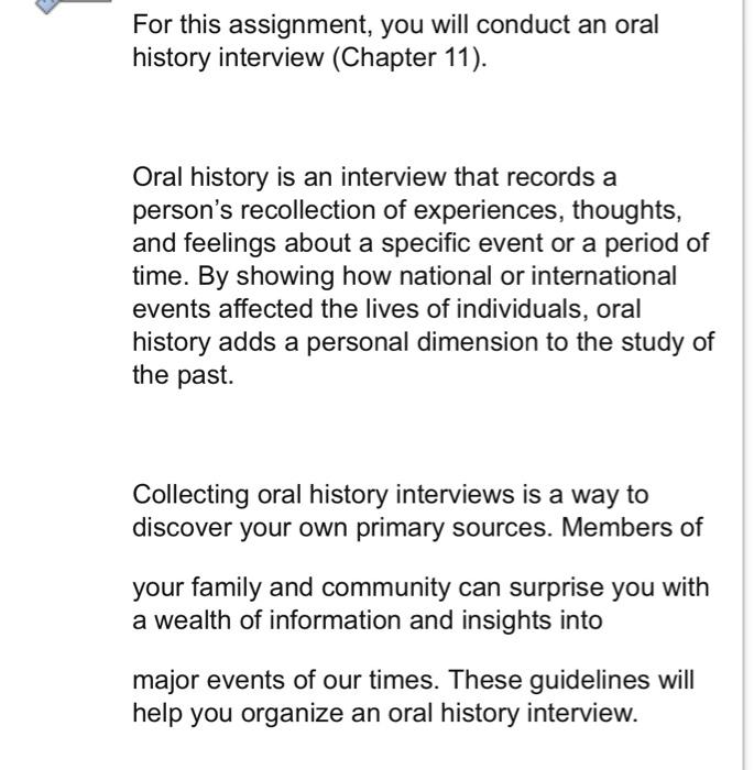 For this assignment, you will conduct an oral history | Chegg.com