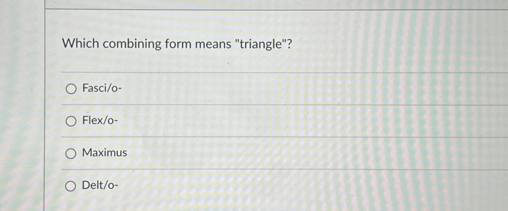 Solved Which combining form means | Chegg.com