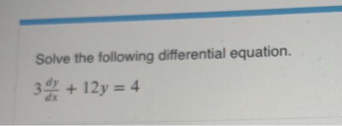 Solved Solve the following differential equation. | Chegg.com