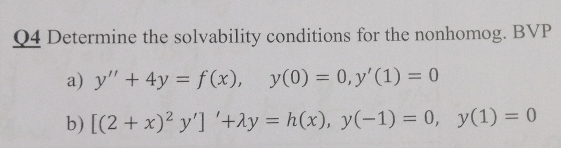 Solved Q4 Determine the solvability conditions for the | Chegg.com
