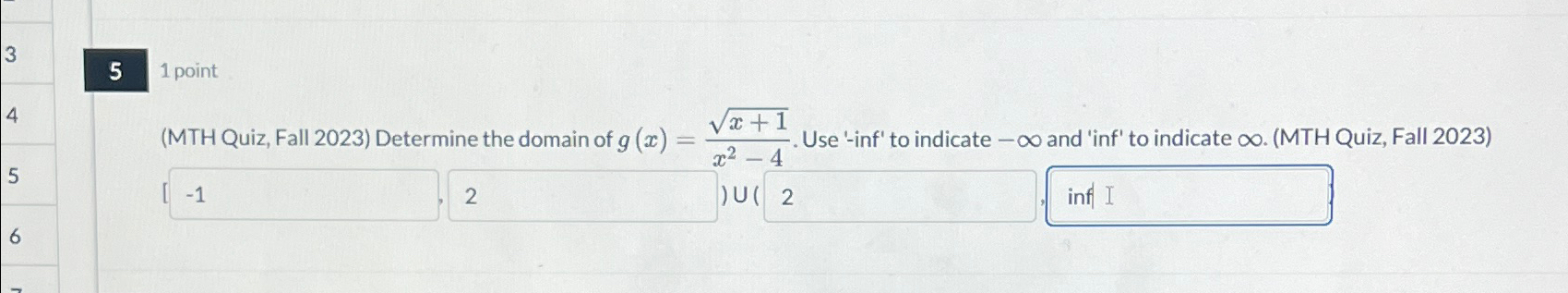 Solved 51 ﻿point(MTH Quiz, Fall 2023) ﻿Determine the domain | Chegg.com