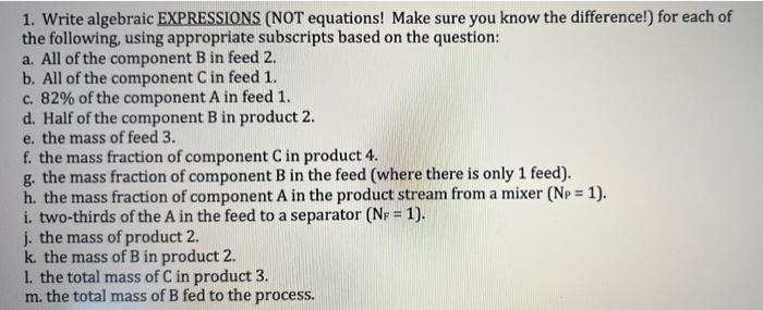 Solved 1. Write algebraic EXPRESSIONS (NOT equations! Make | Chegg.com