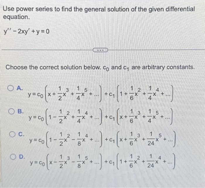 Solved Use power series to find the general solution of the | Chegg.com