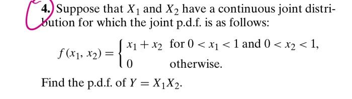 Solved 4.) Suppose that X1 and X2 have a continuous joint | Chegg.com