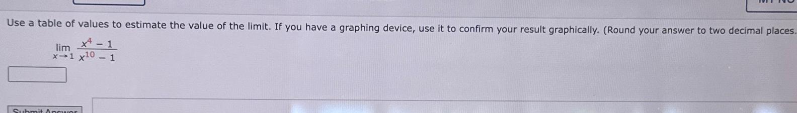 Solved Use a table of values to estimate the value of the | Chegg.com