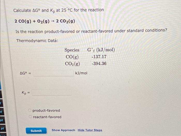 Solved Calculate ΔG∘ and Kp at 25∘C for the reaction | Chegg.com