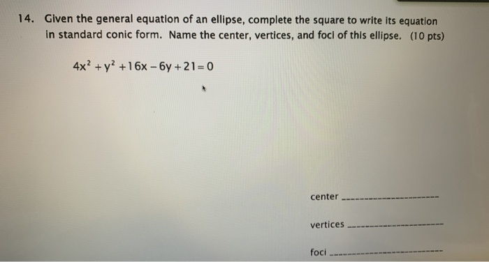 Solved 14. Given the general equation of an ellipse, | Chegg.com