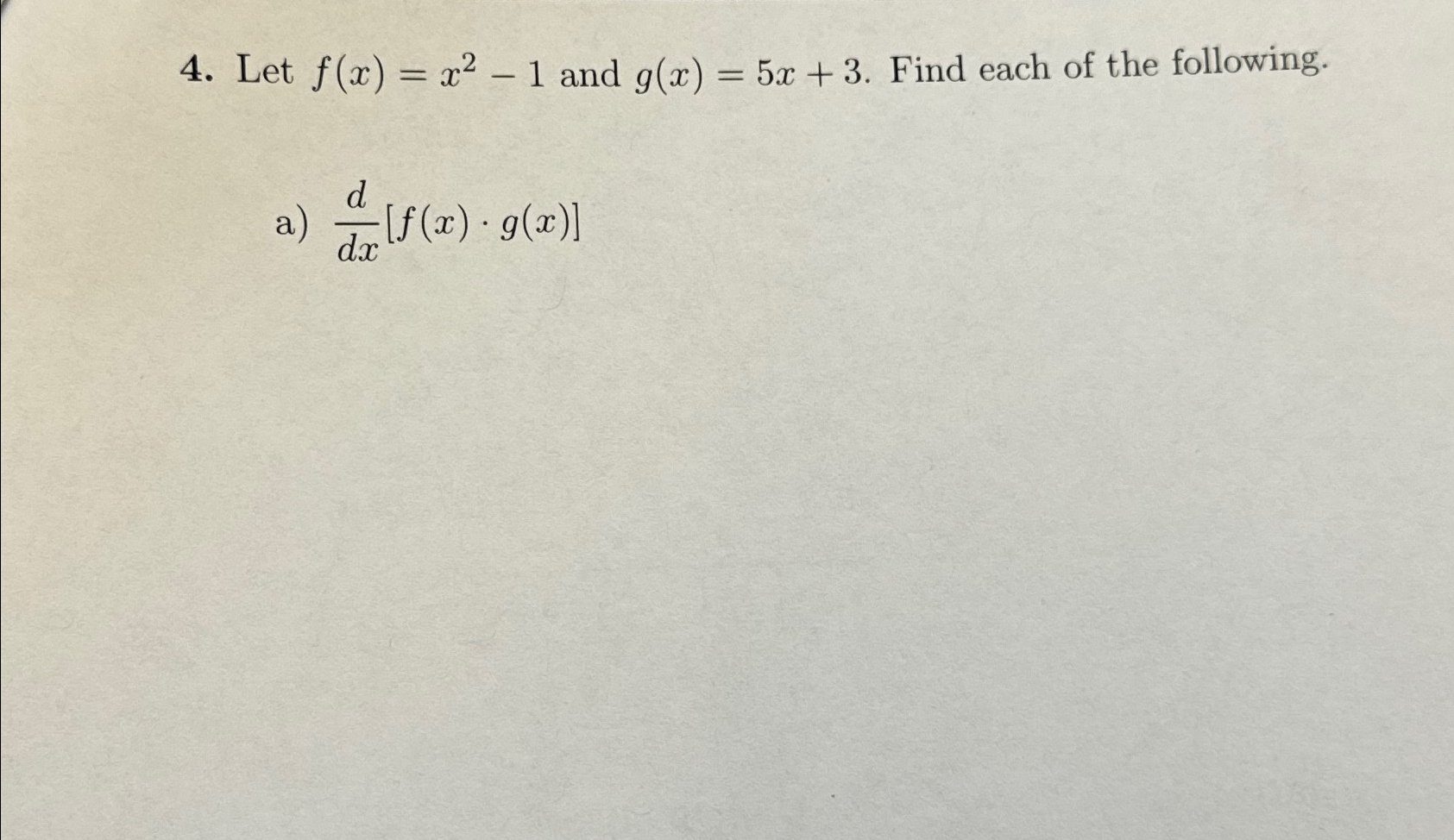 Solved Let f(x)=x2-1 ﻿and g(x)=5x+3. ﻿Find each of the | Chegg.com