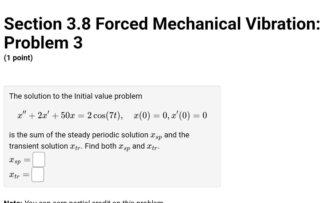 Solved Section 3.8 Forced Mechanical Vibration: Problem 3 (1 | Chegg.com