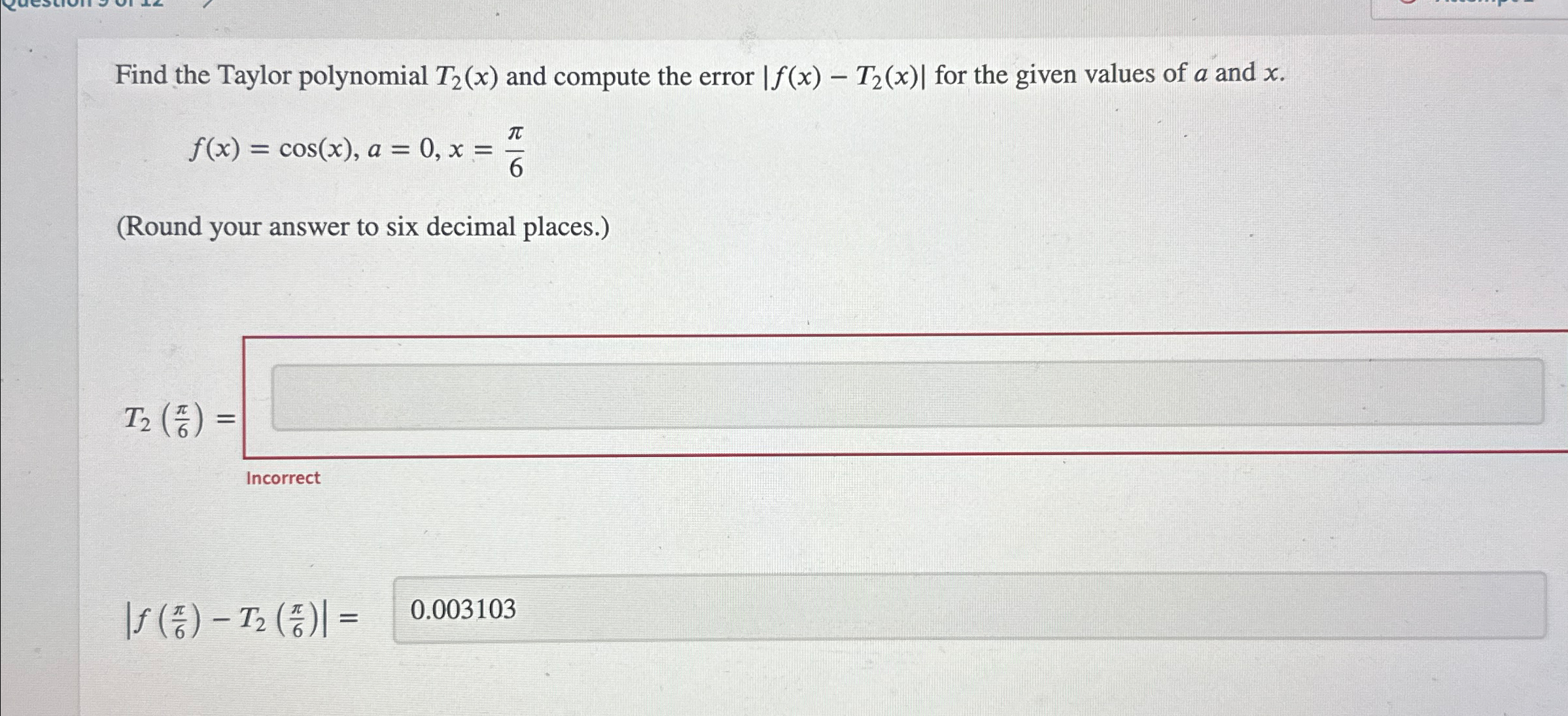 Solved Find the Taylor polynomial T2(x) ﻿and compute the | Chegg.com