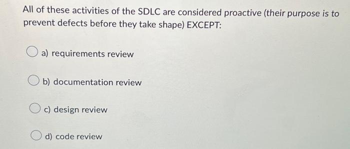 Solved Defect detection is considered a: a) quality | Chegg.com