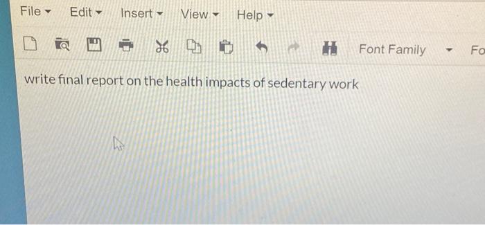 write final report on the health impacts of sedentary | Chegg.com