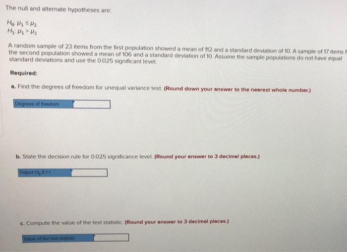 Solved The null and alternate hypotheses are: Ho H₂ H₂ HiiH | Chegg.com