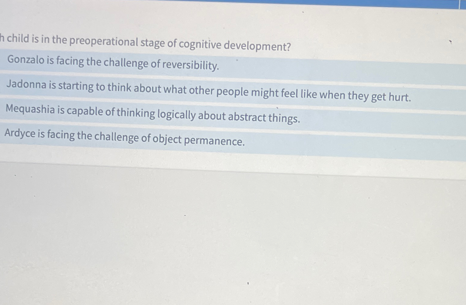 Solved h child is in the preoperational stage of cognitive | Chegg.com