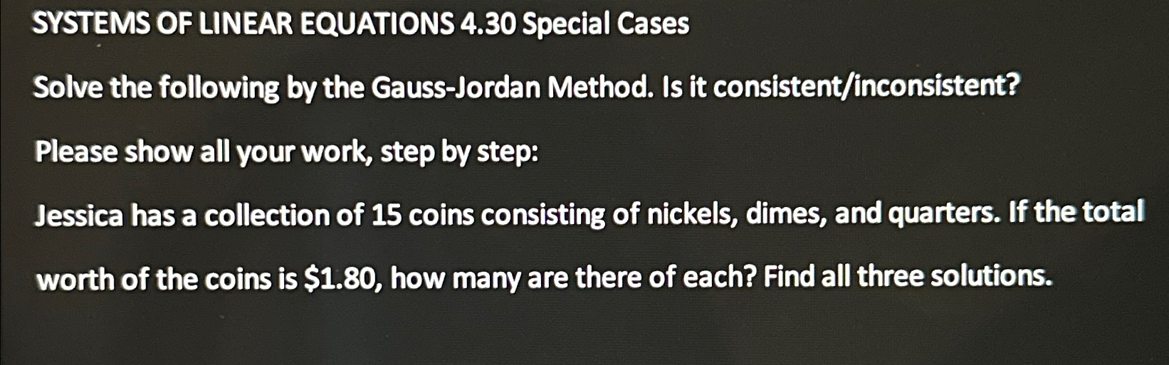 Solved SYSTEMS OF LINEAR EQUATIONS 4.30 ﻿Special CasesSolve | Chegg.com