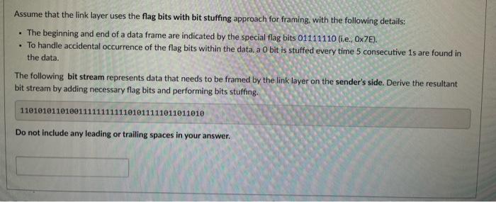 Solved Assume that the link layer uses the flag bits with | Chegg.com
