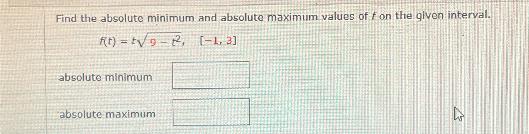 Solved Find the absolute minimum and absolute maximum values | Chegg.com