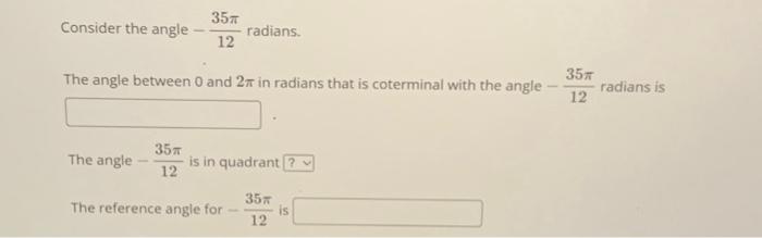 Solved Consider the angle - The angle 35л 12 The angle | Chegg.com
