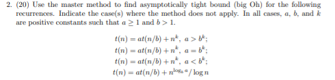 Solved 2. (20) Use the master method to find asymptotically | Chegg.com