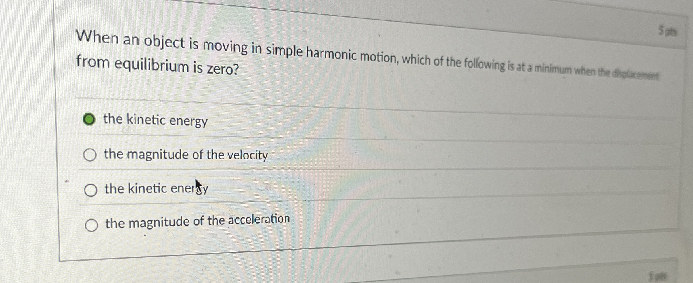 Solved When an object is moving in simple harmonic motion, | Chegg.com