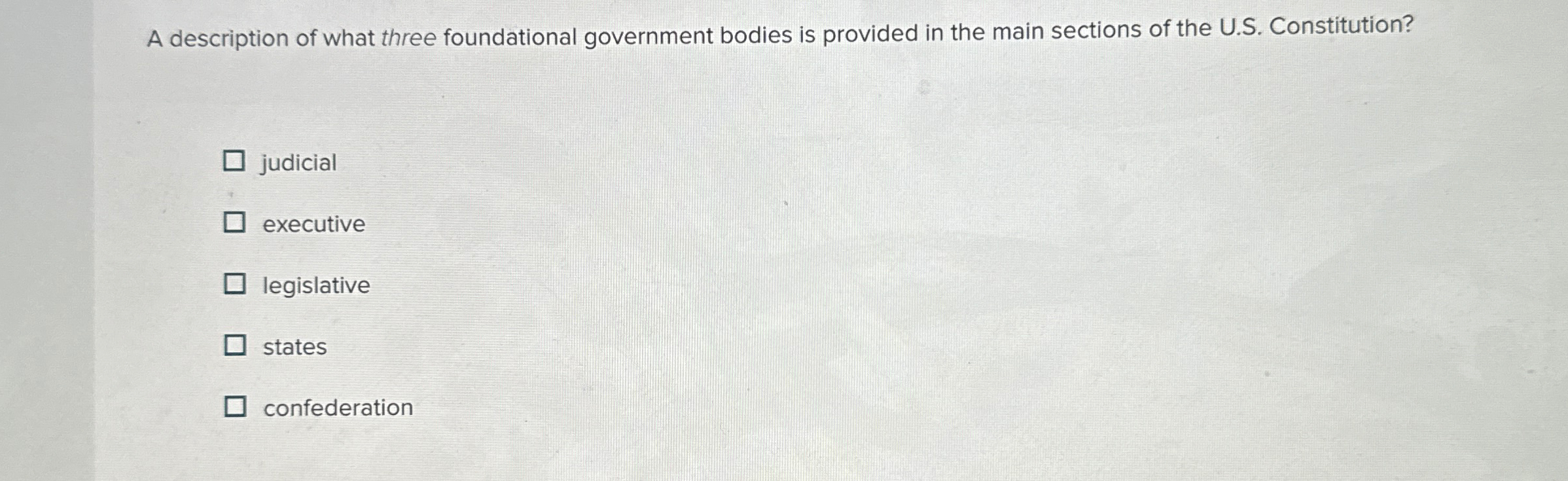 Solved A description of what three foundational government | Chegg.com