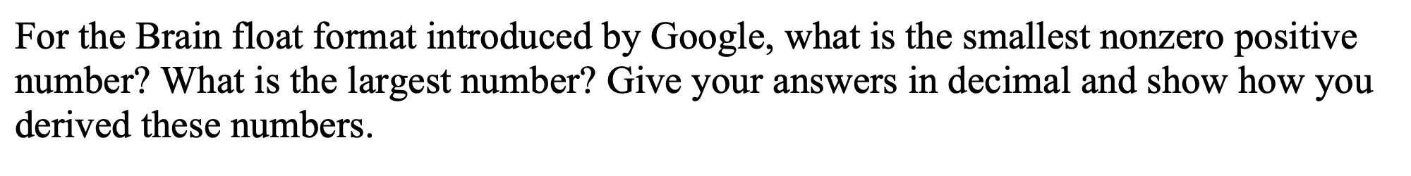 Solved For the Brain float format introduced by Google, what | Chegg.com
