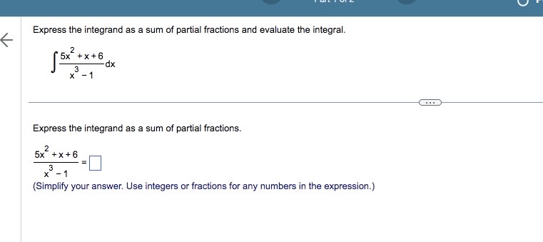 Solved Express the integrand as a sum of partial fractions | Chegg.com