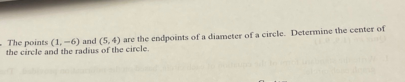 Solved The points (1,-6) ﻿and (5,4) ﻿are the endpoints of a | Chegg.com