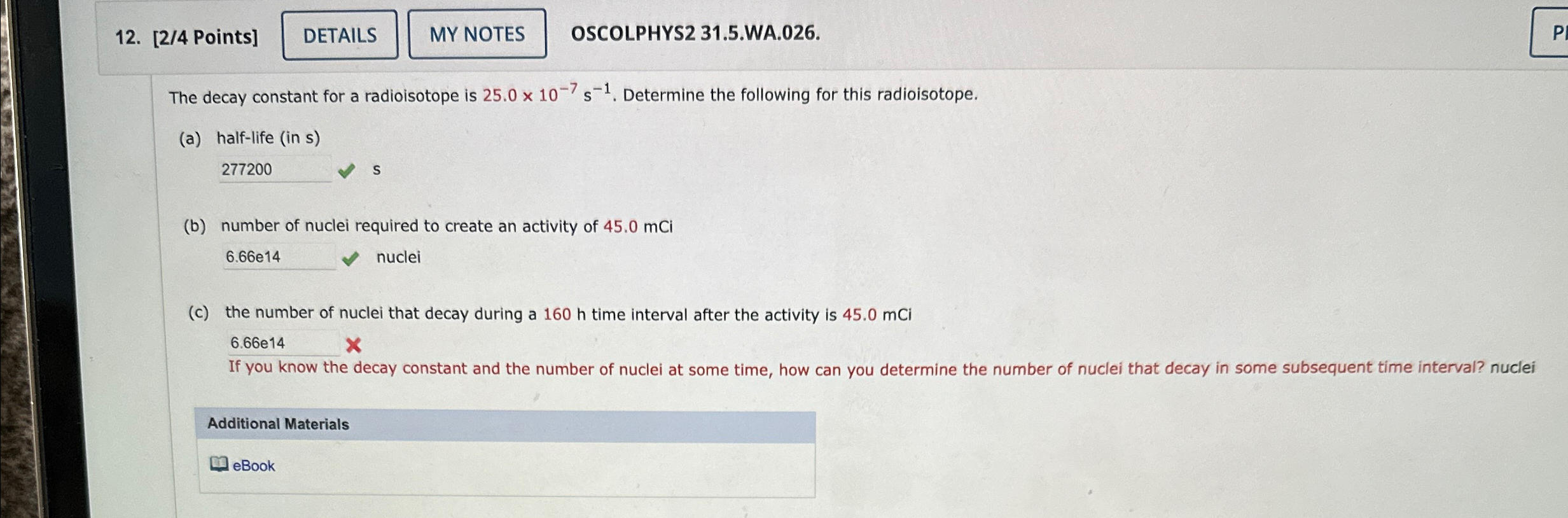 Solved (c) ﻿the number of nuclei that decay during a 160h | Chegg.com