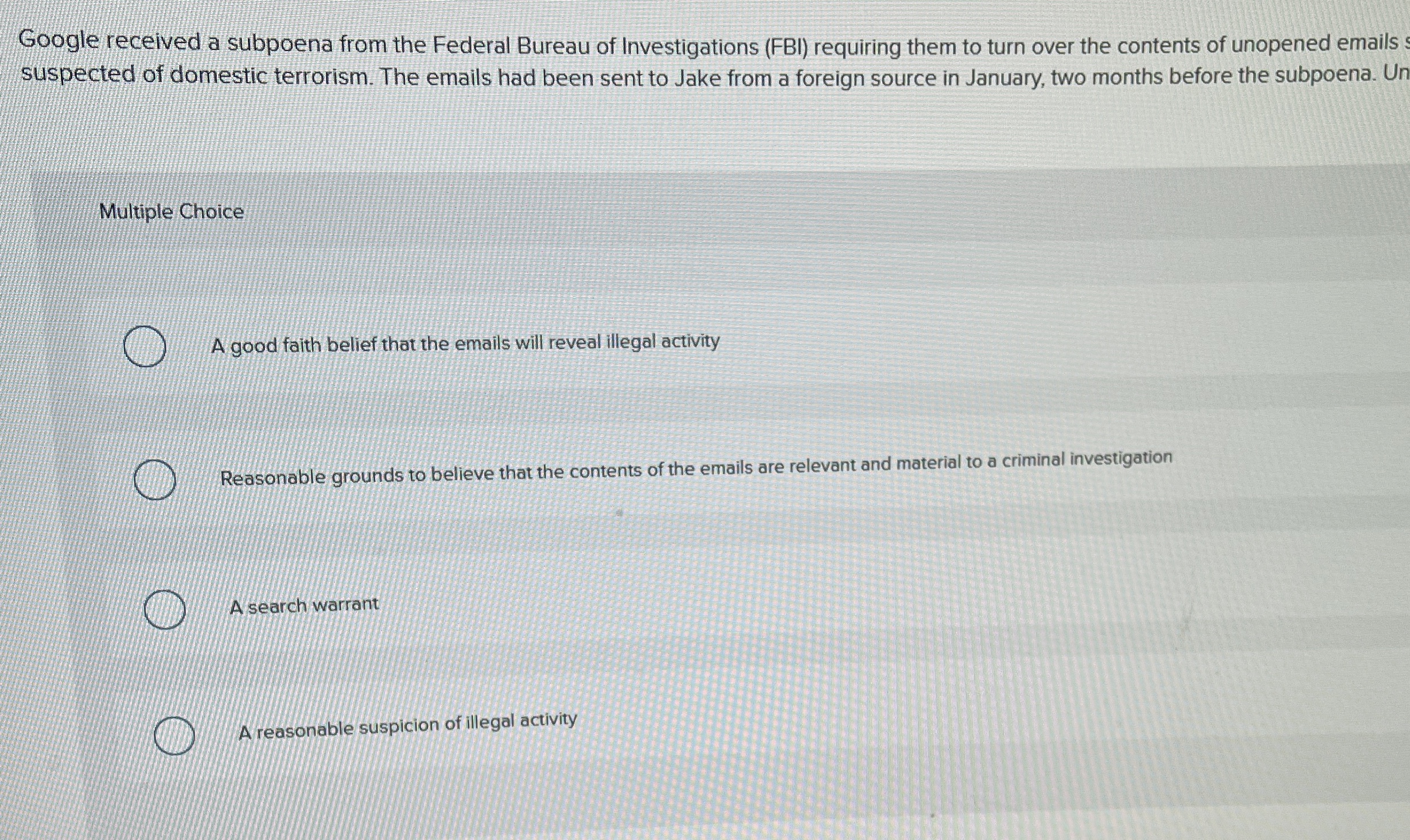 Solved Google received a subpoena from the Federal Bureau of | Chegg.com