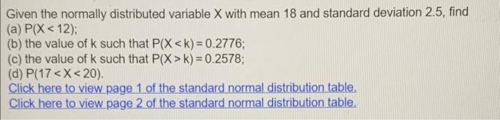Solved Given the normally distributed variable X with mean | Chegg.com