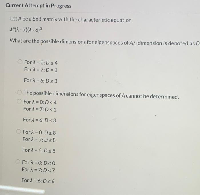 Solved Current Attempt in Progress Let A be a 8x8 matrix | Chegg.com