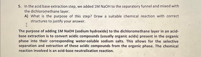 Solved 5. In the acid base extraction step, we added 1MNaOH | Chegg.com