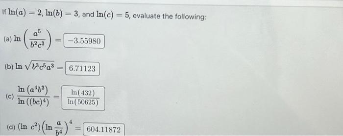 Solved fln(a)=2,ln(b)=3, and ln(c)=5, evaluate the | Chegg.com