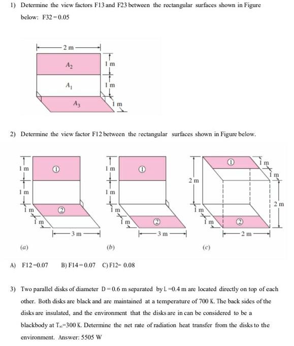 1) Determine the view factors F13 and F23 between the | Chegg.com