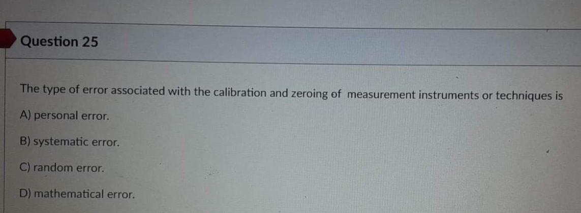 Solved The type of error associated with the calibration and | Chegg.com