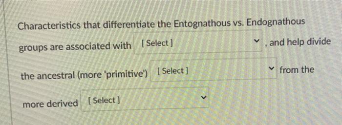Characteristics that differentiate the Entognathous | Chegg.com