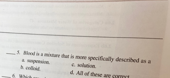 Solved _ 3. Blood is a mixture that is more specifically | Chegg.com