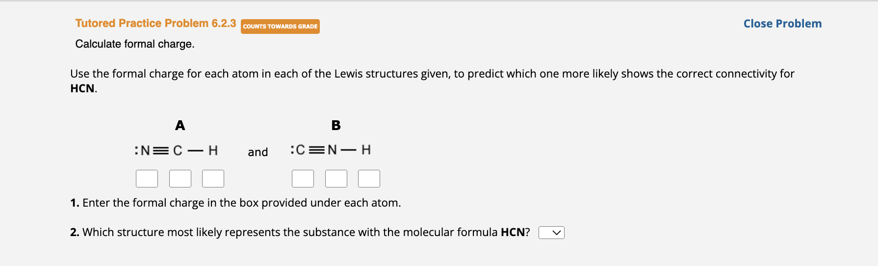 Solved Tutored Practice Problem 6.2.3Calculate formal | Chegg.com