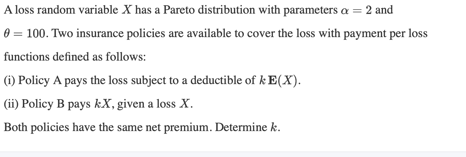 Solved A Loss Random Variable X ﻿has A Pareto Distribution 