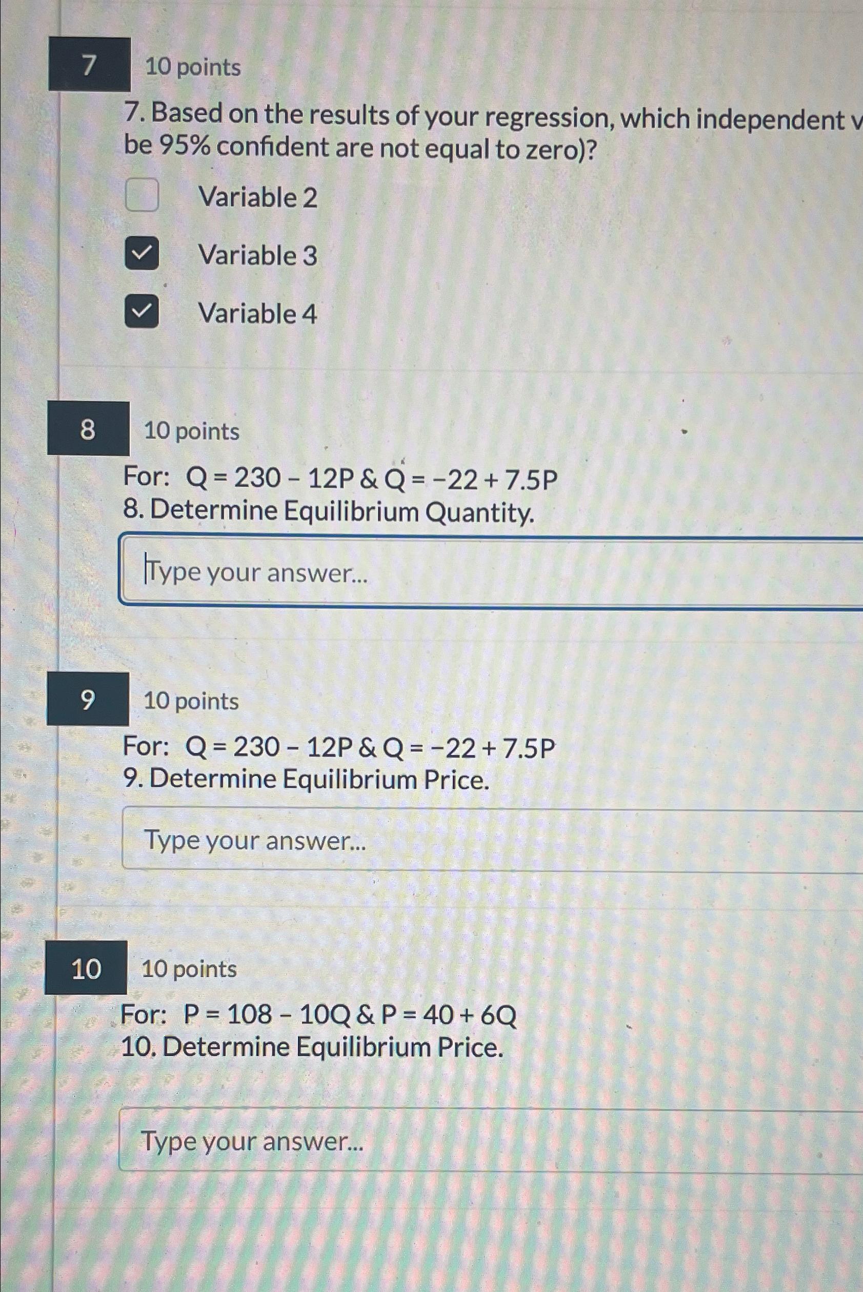 Solved 810 ﻿pointsFor: Q=230-12P&Q=-22+7.5P8. ﻿Determine | Chegg.com