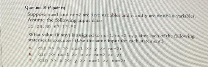 Solved Question 01 (6 points) Suppose num1 and numb are 1 | Chegg.com