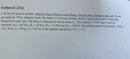 Problem #3 (25%) A W16x100 tension member with two | Chegg.com
