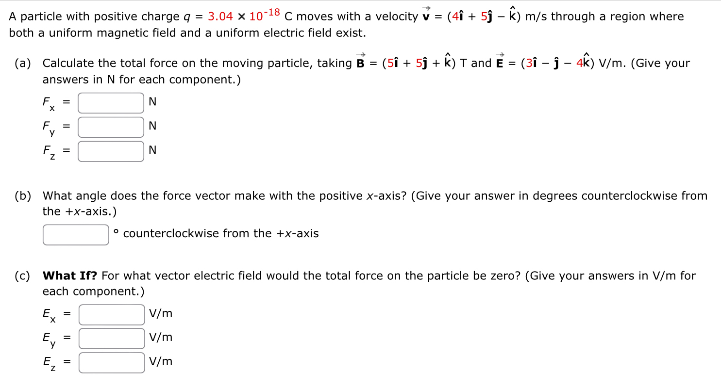 Solved A particle with positive charge q=3.04×10-18C ﻿moves | Chegg.com