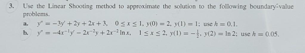 Solved 3. Use the Linear Shooting method to approximate the | Chegg.com