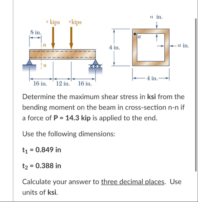 Solved Determine the maximum shear stress in ksi from the | Chegg.com