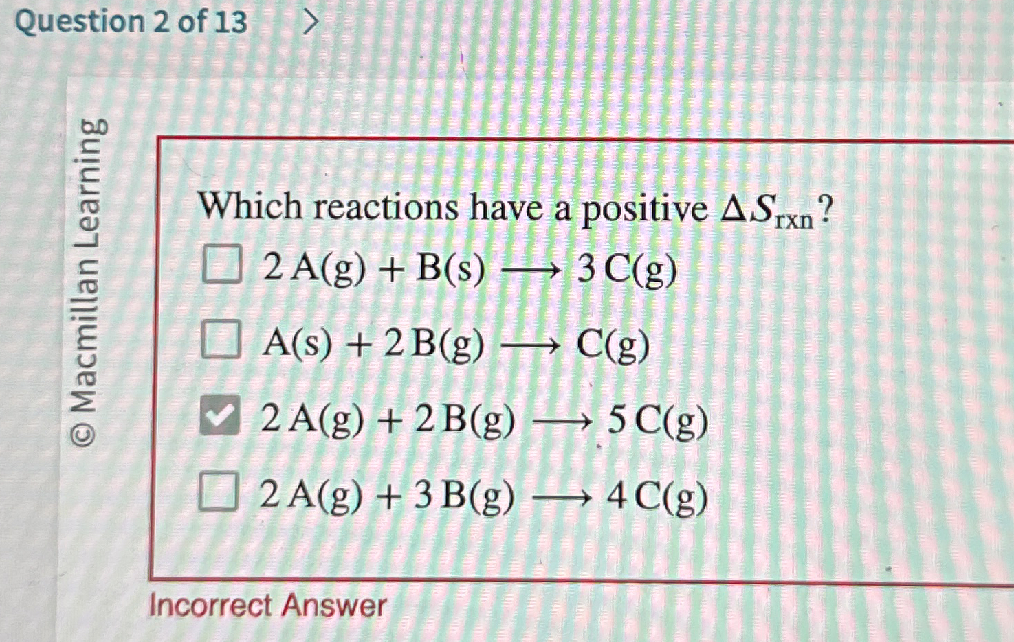 Solved Question 2 ﻿of 13Which reactions have a positive | Chegg.com