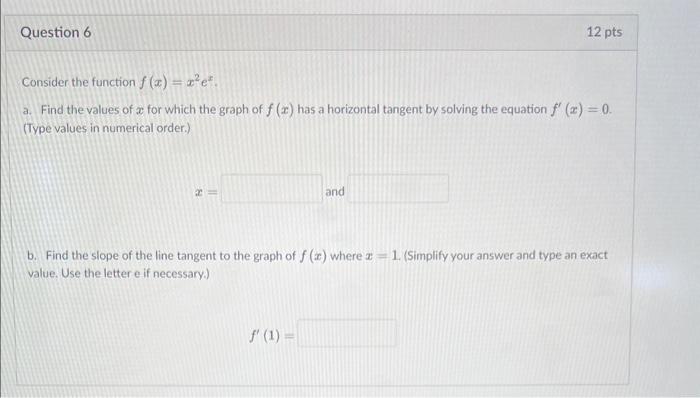 Solved Consider the function f(x)=x2ex. a. Find the values | Chegg.com
